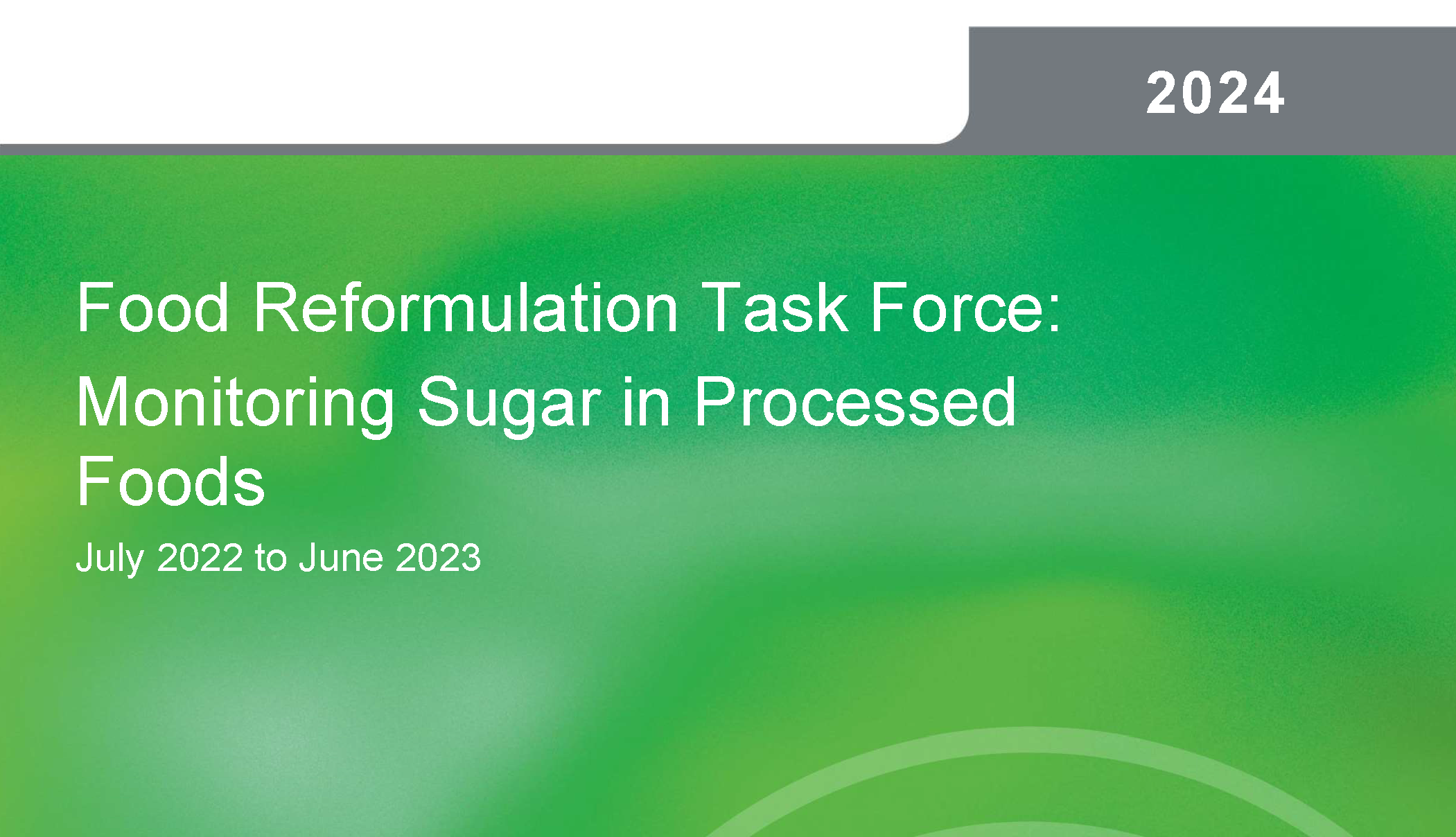 Food Reformulation Task Force: Monitoring Sugar in Processed Foods ...